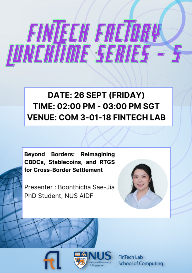 FinTech Factory LunchTime Series – 5 – NUS FinTech Lab
